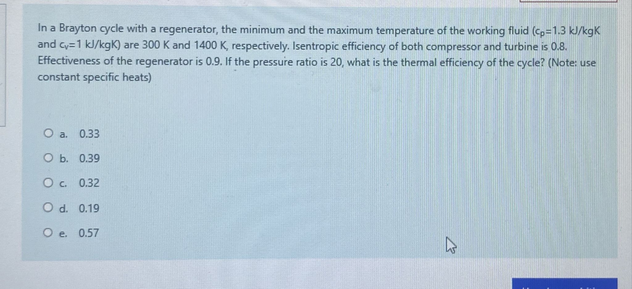 Solved In a Brayton cycle with a regenerator, the minimum | Chegg.com