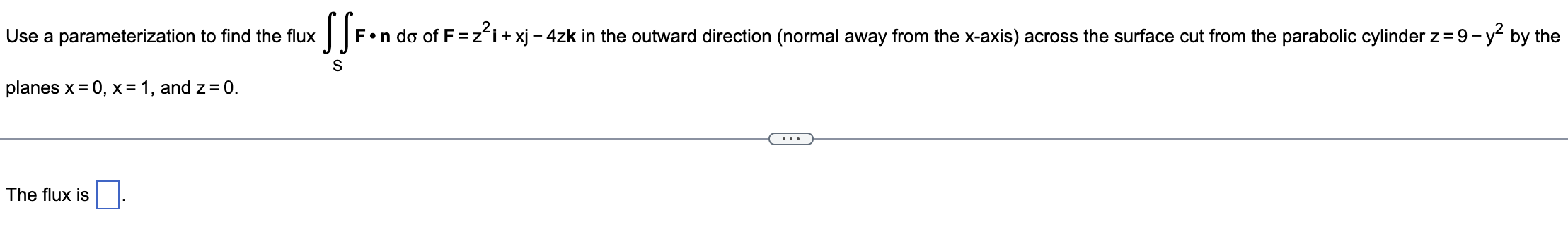 Solved Use a parameterization to find the flux ∬SF⋅n do of | Chegg.com
