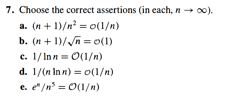 Solved 7. Choose the correct assertions (in each, n→∞ ). a. | Chegg.com