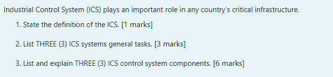 Solved Industrial Control System (ICS) plays an important | Chegg.com