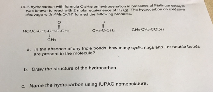 Solved 10.A hydrocarbon with formula C12H22 on hydrogenation | Chegg.com