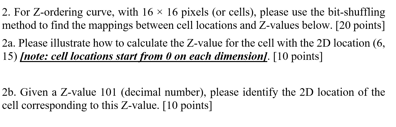 2. For Z-ordering curve, with 16 x 16 pixels (or | Chegg.com