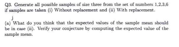Solved Q3. Generate all possible samples of size three from | Chegg.com