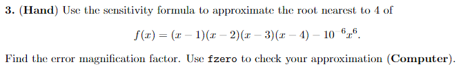 Solved 3. (Hand) Use the sensitivity formula to approximate | Chegg.com