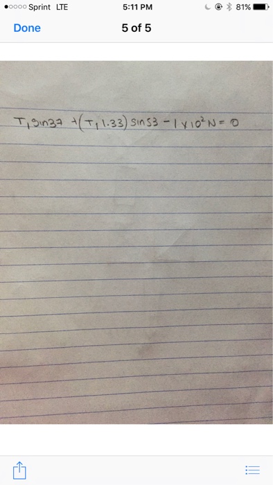 Solved T_1 sin 37 + (T_1 1.33) sin 534 - 1 = 0 | Chegg.com