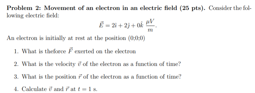 Solved Problem 2: Movement of an electron in an electric | Chegg.com