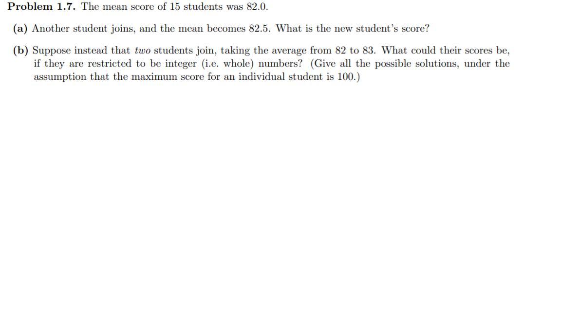 Solved Problem 1.7. The mean score of 15 students was 82.0. | Chegg.com
