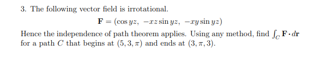 Solved 3. The following vector field is irrotational. F = | Chegg.com