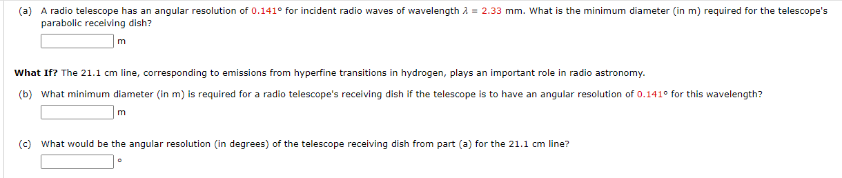 Solved (a) A radio telescope has an angular resolution of | Chegg.com
