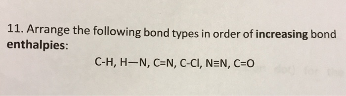 Arrange the following bond types in order of | Chegg.com