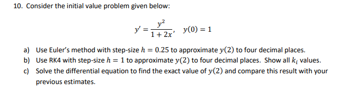 Solved 10. Consider the initial value problem given below: | Chegg.com