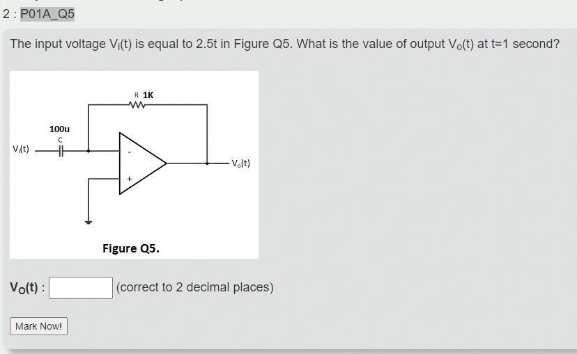 Solved The input voltage Vi(t) is equal to 2.5t in Figure | Chegg.com