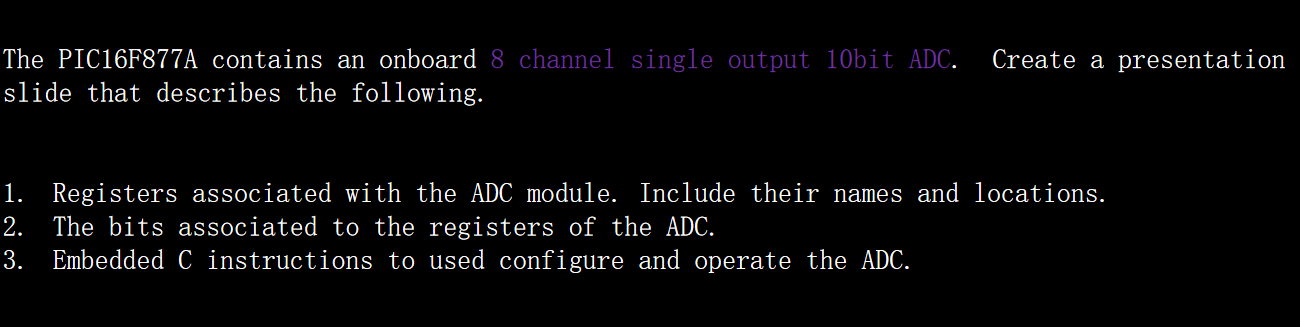 Solved Create a presentation The PIC16F877A contains an | Chegg.com