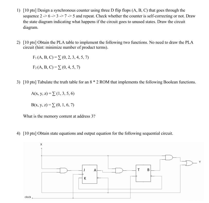 [10 pts] Design a synchronous counter using three D | Chegg.com