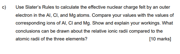 Solved c) Use Slater's Rules to calculate the effective | Chegg.com