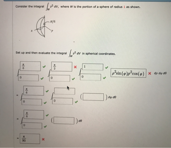 Solved Consider the integralz2 dv, where W is the portion of | Chegg.com
