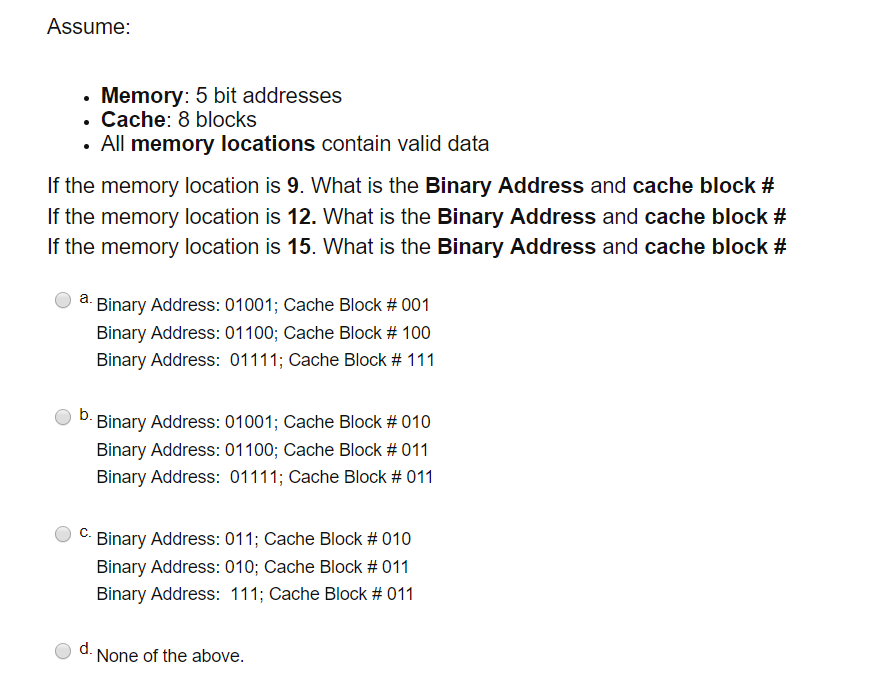 Solved Assume Memory: 5 bit addresses . Cache: 8 blocks All | Chegg.com
