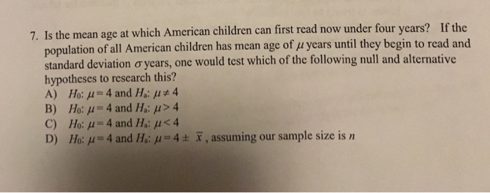 Solved If the 7. Is the mean age at which American children | Chegg.com