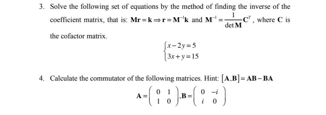 Solved 3. Solve the following set of equations by the method | Chegg.com