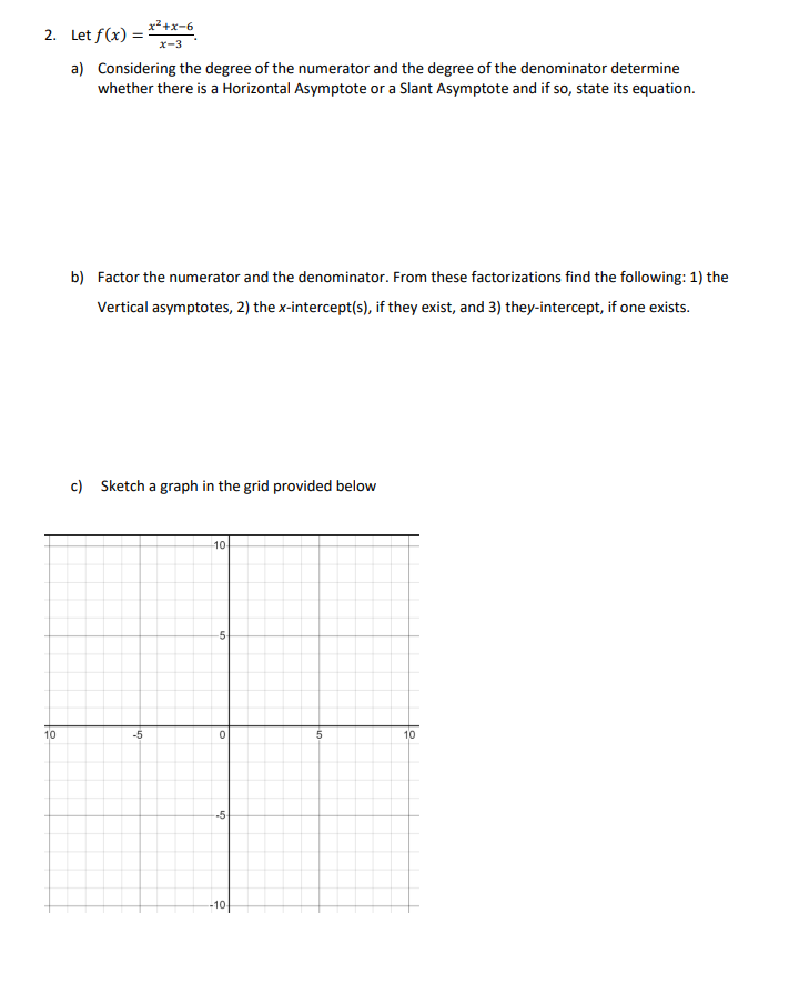 Solved 2. Let f(x)=x−3x2+x−6. a) Considering the degree of | Chegg.com