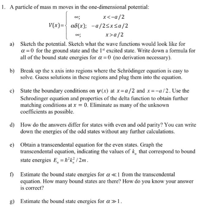 Solved 1 A Particle Of Mass M Moves In The One Dimensional