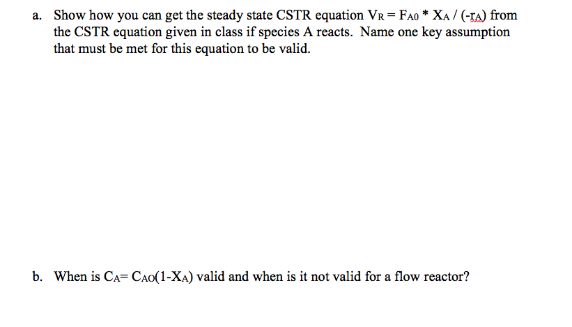 Solved a. Show how you can get the steady state CSTR | Chegg.com