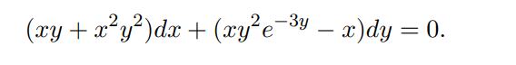 Solved The equation below can be made exact by applying the | Chegg.com