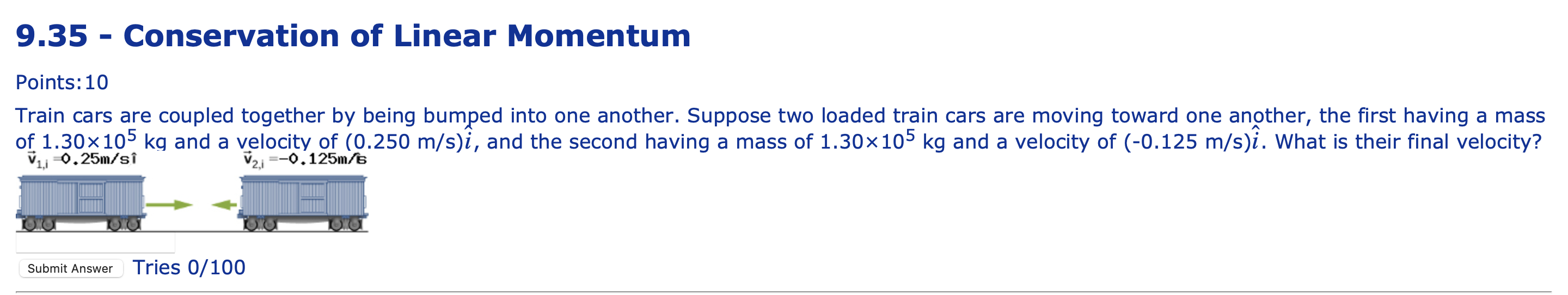 Solved 9.35 - Conservation of Linear Momentum Points: 10 | Chegg.com