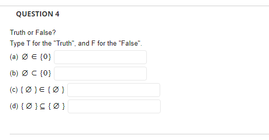 Solved Truth or False? Type T for the "Truth", and F for the | Chegg.com