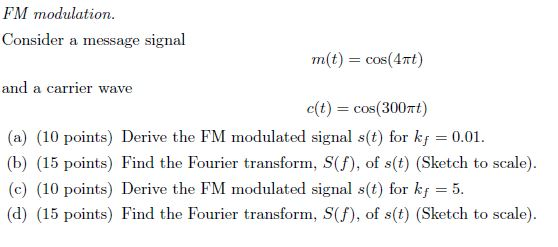 Solved FM modulation Consider a message signal m(t) | Chegg.com