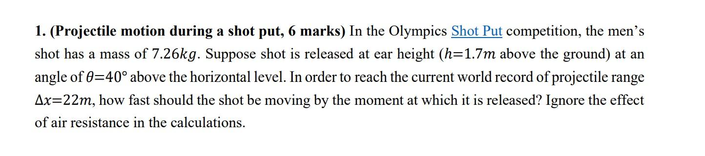 Solved 1. (Projectile motion during a shot put, 6 marks) In | Chegg.com