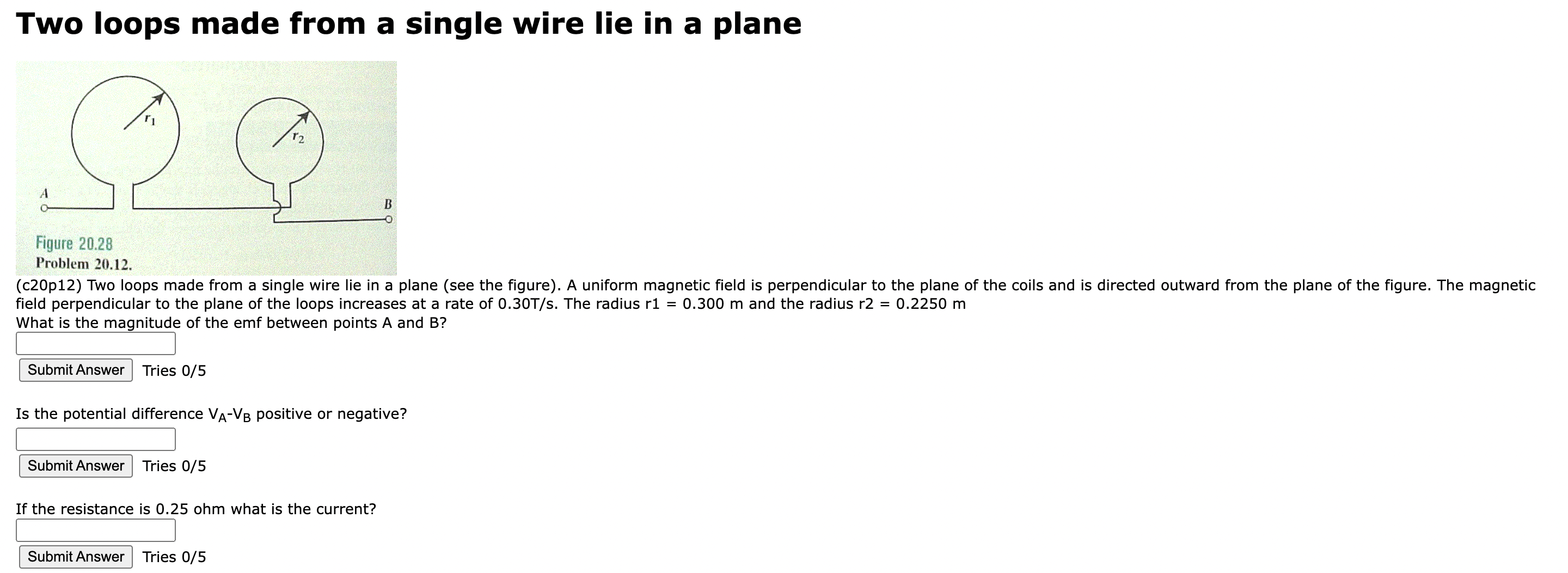 Solved Two loops made from a single wire lie in a | Chegg.com