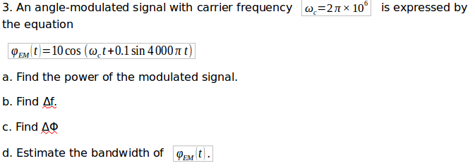 Solved 3. An angle-modulated signal with carrier frequency w | Chegg.com