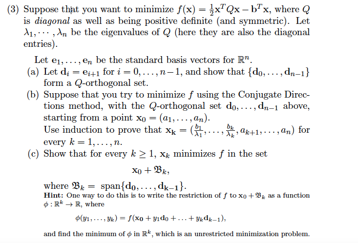 Solved Suppose that you want to minimize f(x)=21xTQx−bTx, | Chegg.com