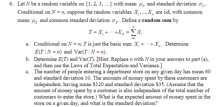Solved Let N be a random variable on {1,2,3,…} with mean μN | Chegg.com
