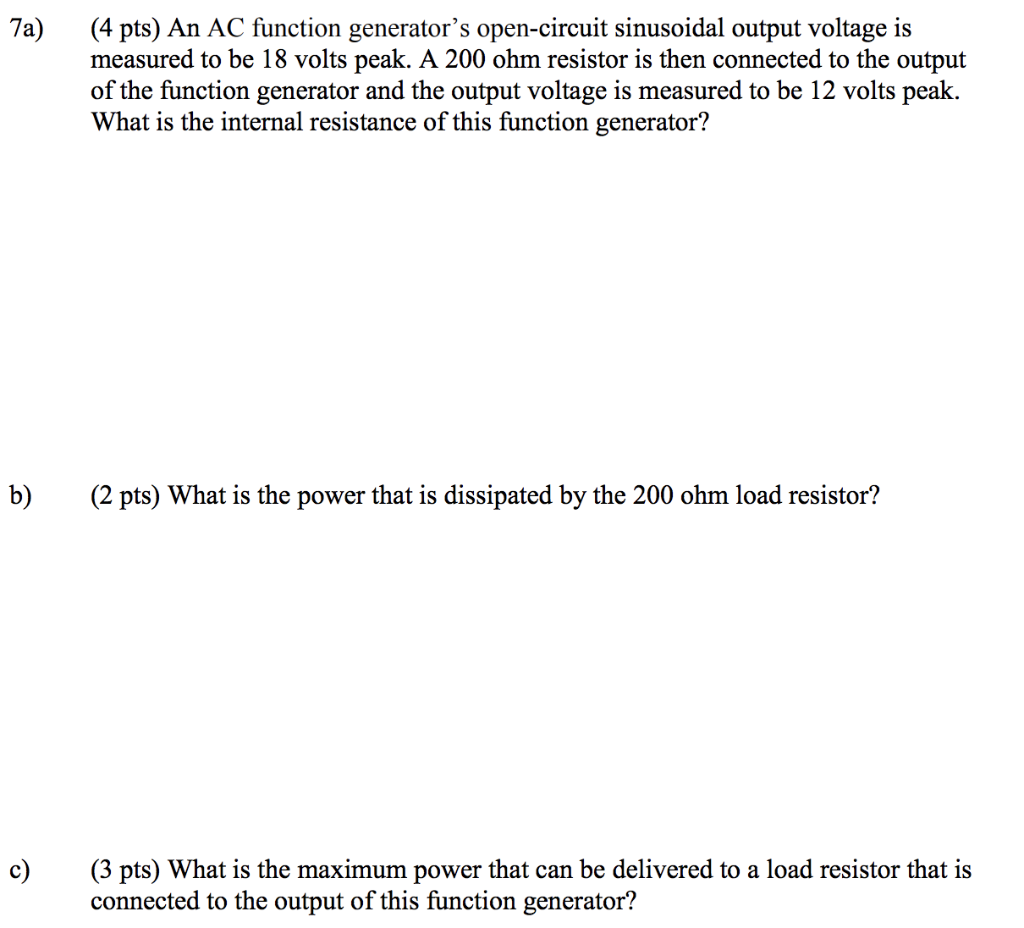 Solved 7a) (4 pts) An AC function generator's open-circuit | Chegg.com