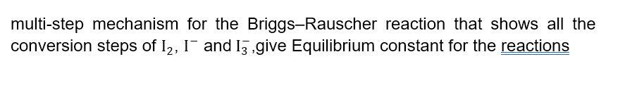 Solved multi-step mechanism for the Briggs-Rauscher reaction | Chegg.com