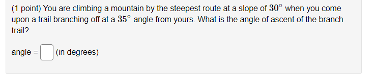 Solved (1 point) You are climbing a mountain by the steepest | Chegg.com