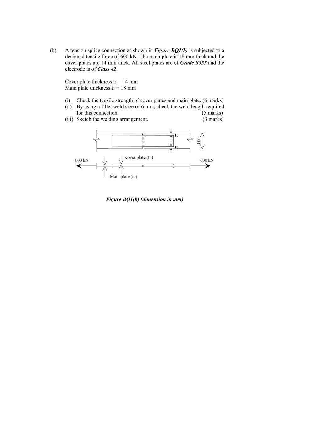 Solved (b) A tension splice connection as shown in Figure | Chegg.com