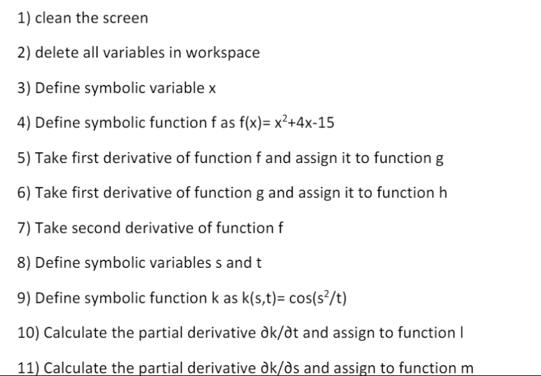 Solved 1) clean the screen 2) delete all variables in | Chegg.com