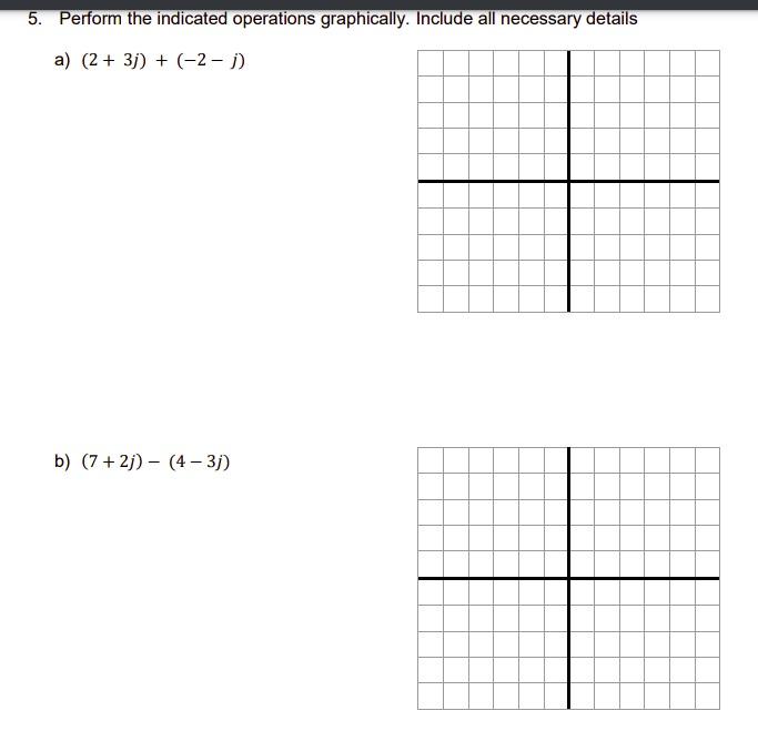 Solved 5. Perform the indicated operations graphically. | Chegg.com