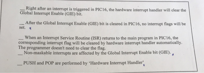 Solved Right after an interrupt is triggered in PIC16, the | Chegg.com