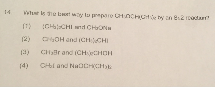 Solved 14. What is the best way to prepare CHaOCH(CHa)2 by | Chegg.com
