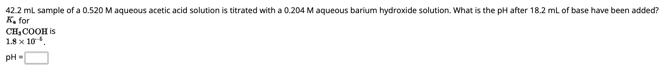 Solved 42.2mL ﻿sample of a 0.520M ﻿aqueous acetic acid | Chegg.com