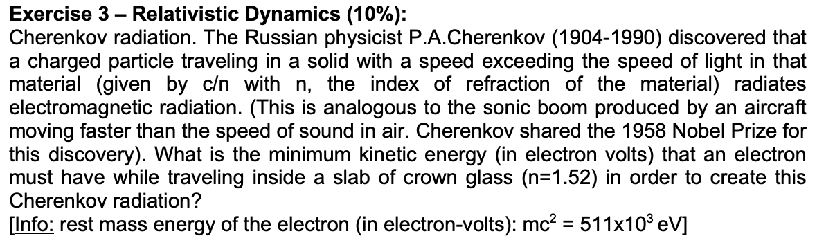 Solved Exercise 3-Relativistic Dynamics (10\%): Cherenkov | Chegg.com