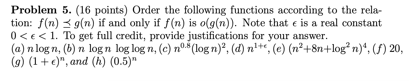 Solved Problem 5. (16 points) Order the following functions | Chegg.com