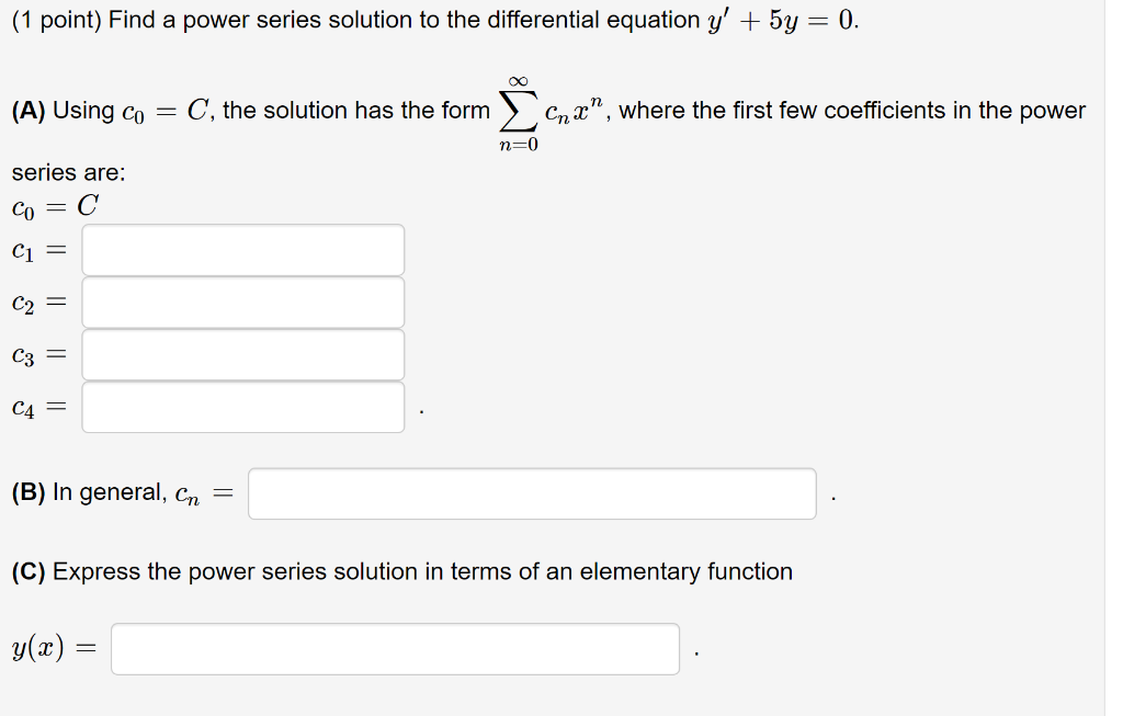 Solved (1 point) Find a power series solution to the | Chegg.com