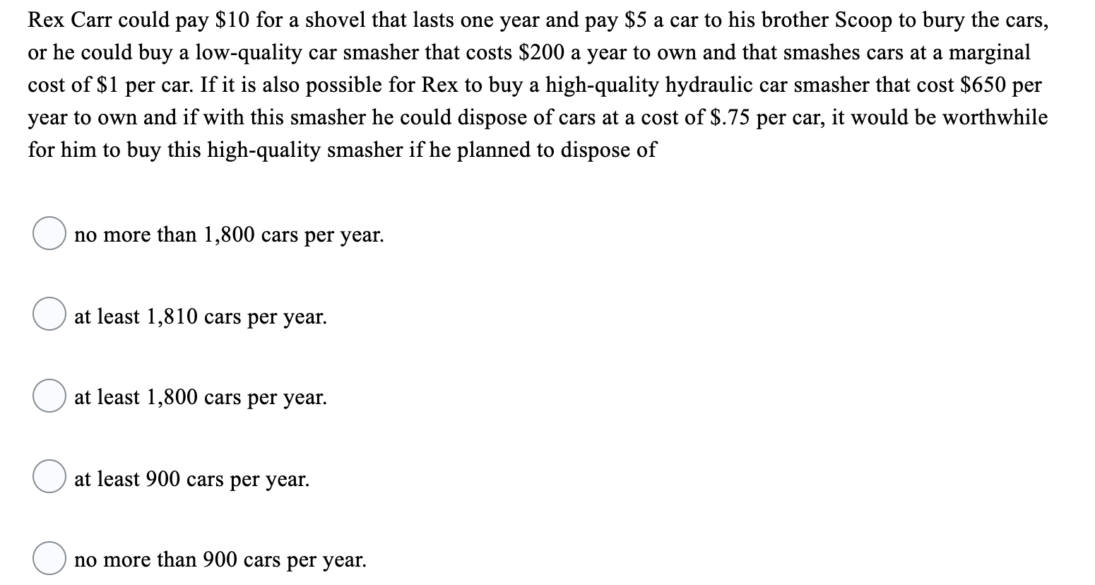 Solved Rex Carr could pay $10 for a shovel that lasts one | Chegg.com