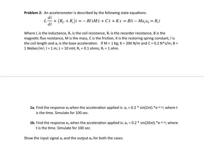 SOLVE IN MATLAB AND SHOW THE RESPONSE | Chegg.com