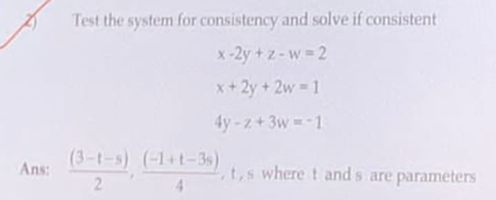 Solved Test the system for consistency and solve if | Chegg.com